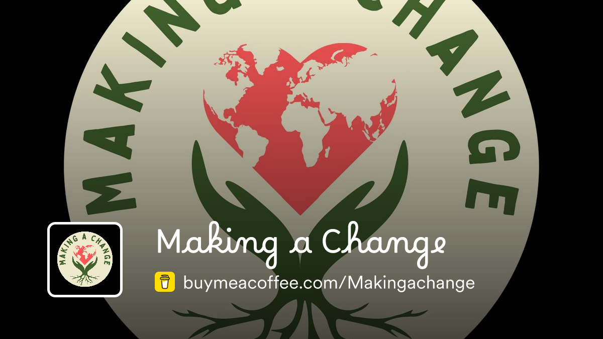 Making a Change is Inspiring change through video - Buymeacoffee