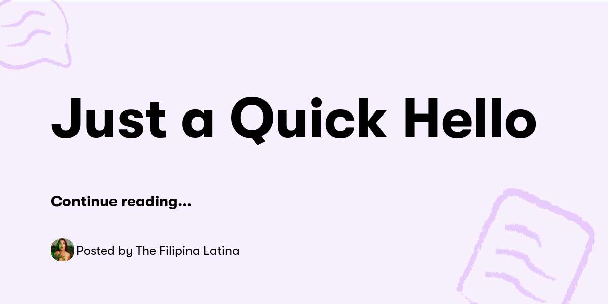 Just a Quick Hello — The Filipina Latina - Buymeacoffee