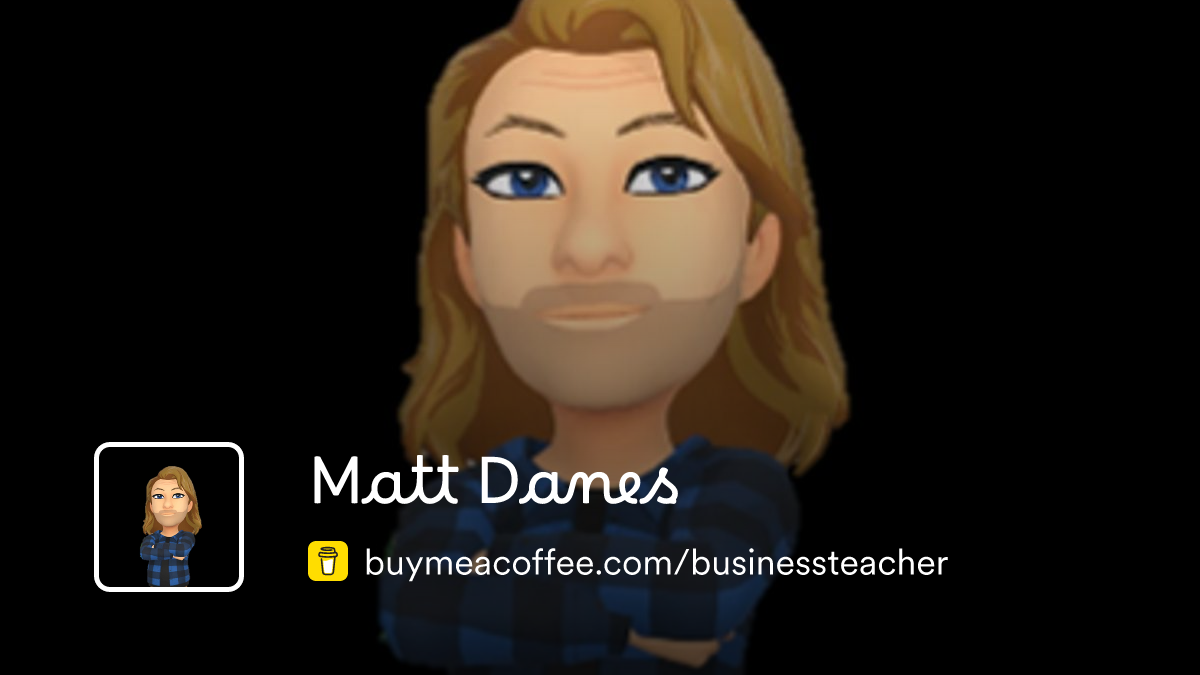 Matt Danes is an educational video creator on YouTube, as The Business Teacher - Buymeacoffee