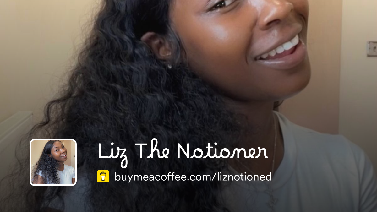 Liz The Notioner is building digital solutions for real life problems - Buymeacoffee