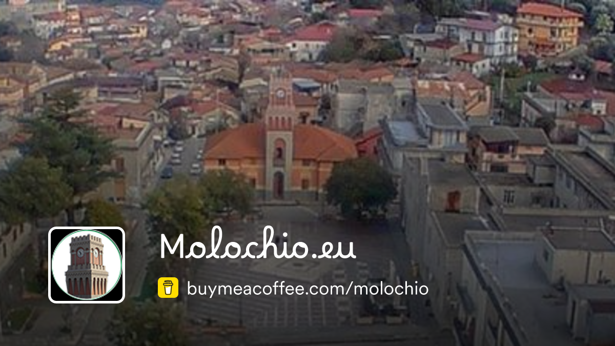 Molochio.eu is a web project. Encourage us to continue through a free ...