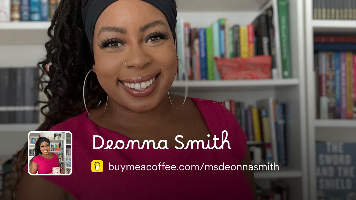 Deonna Smith is creating resources for teachers to help their students thrive - Buymeacoffee