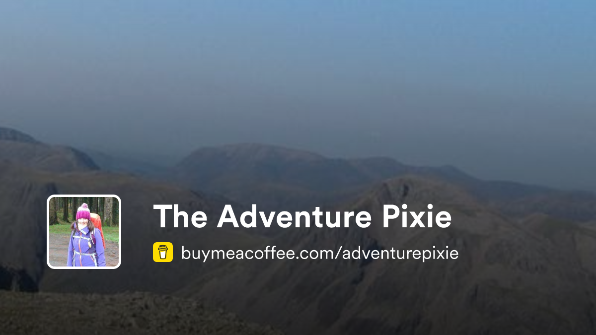 The Adventure Pixie is going to be filming her adventures! - Buymeacoffee