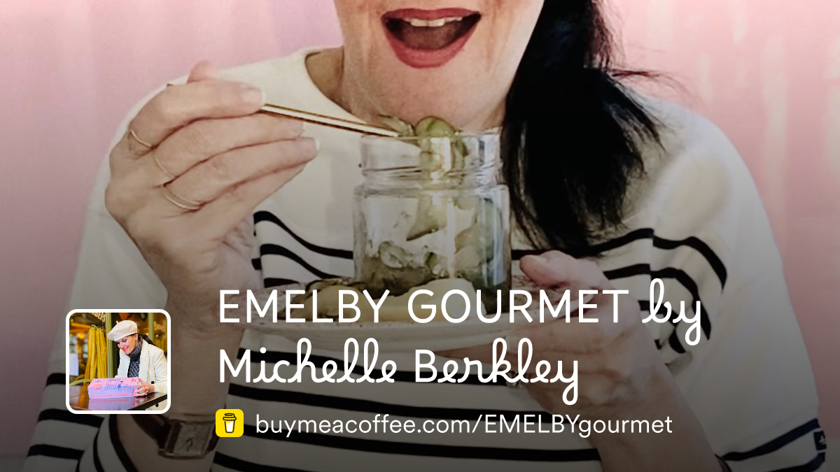EMELBY GOURMET by Michelle Berkley - Buymeacoffee