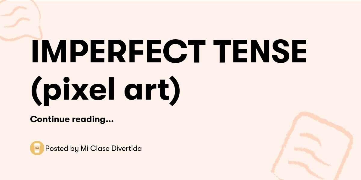 IMPERFECT TENSE (pixel art) — Mi Clase Divertida - Buymeacoffee