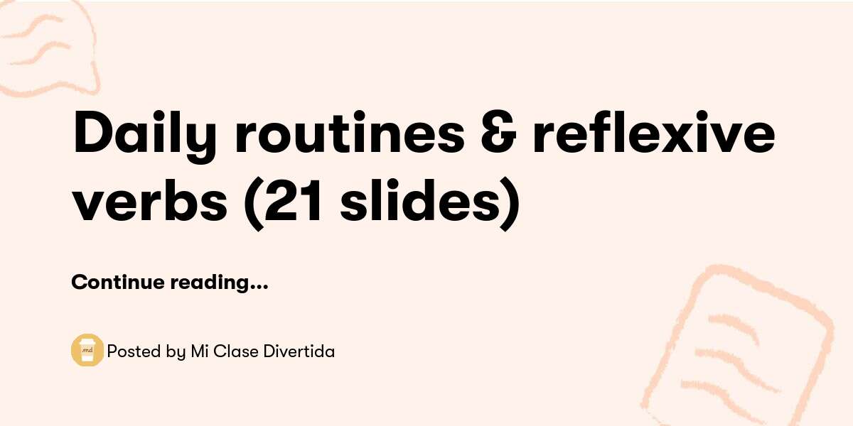 Daily routines & reflexive verbs (21 slides) — Mi Clase Divertida ...