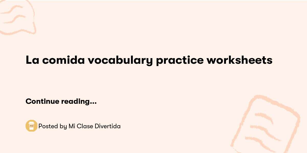 La comida vocabulary practice worksheets — Mi Clase Divertida ...