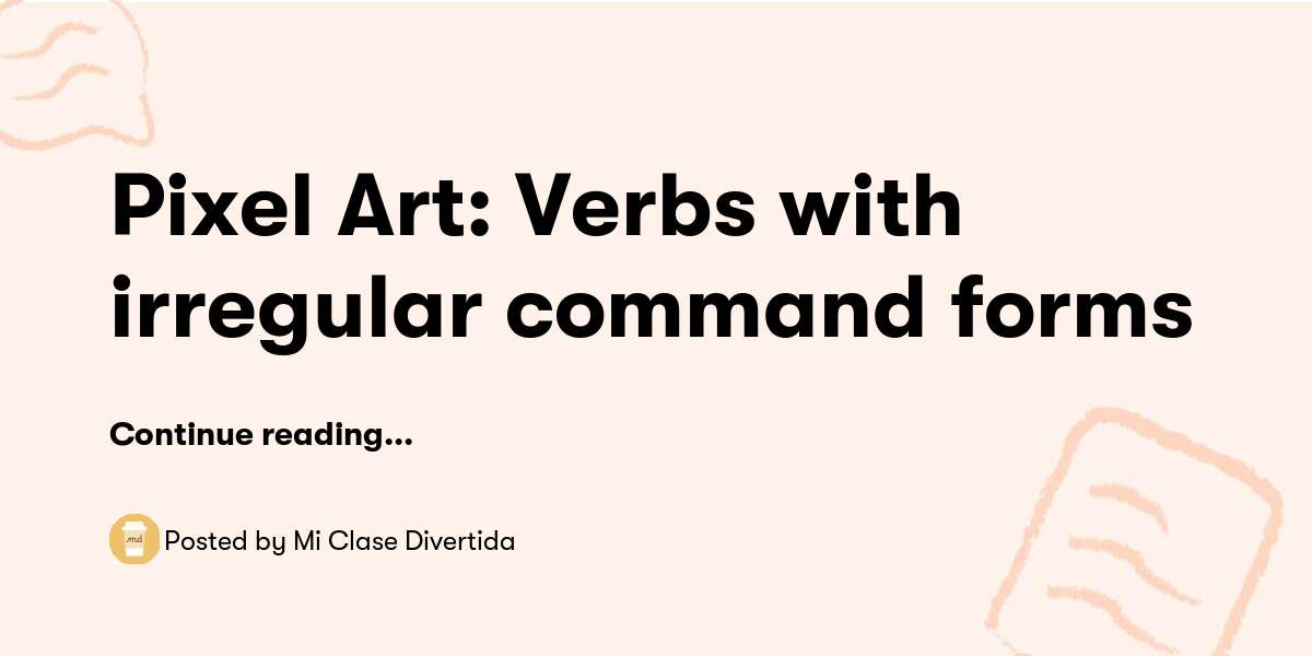 Pixel Art: Verbs with irregular command forms — Mi Clase Divertida ...