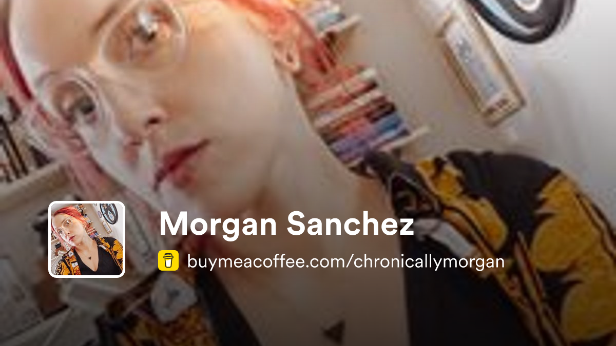 Morgan Sanchez - Buymeacoffee