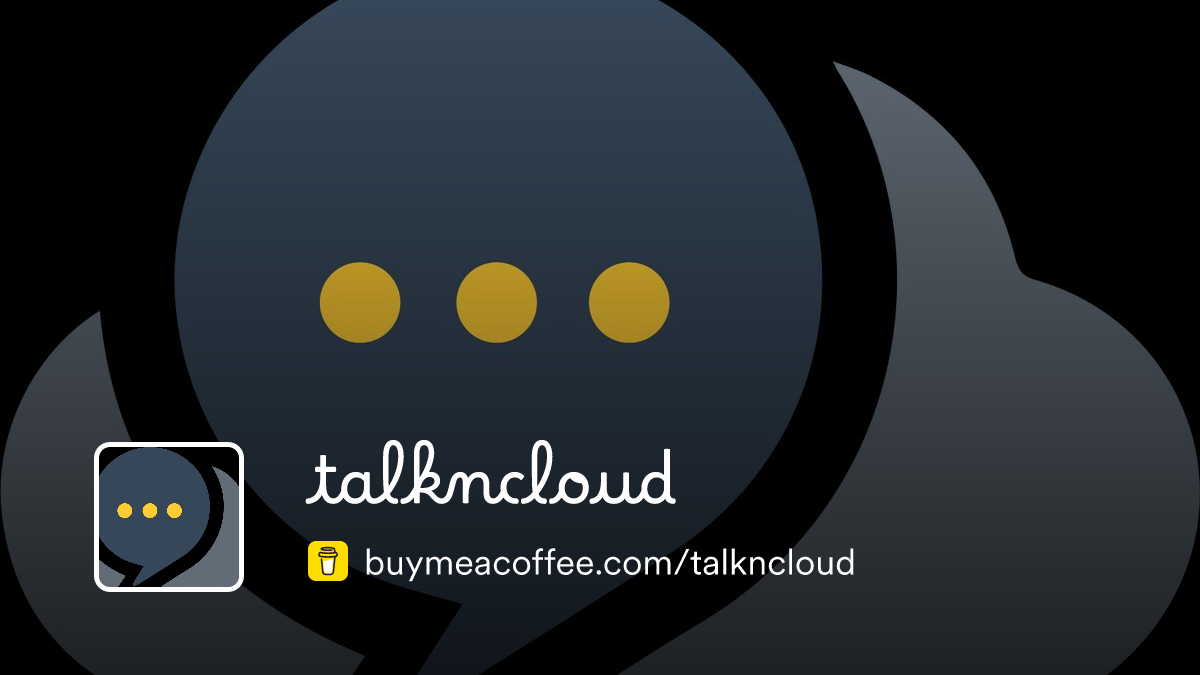 talkncloud is talkn about everything cloud, design, build, share - Buymeacoffee