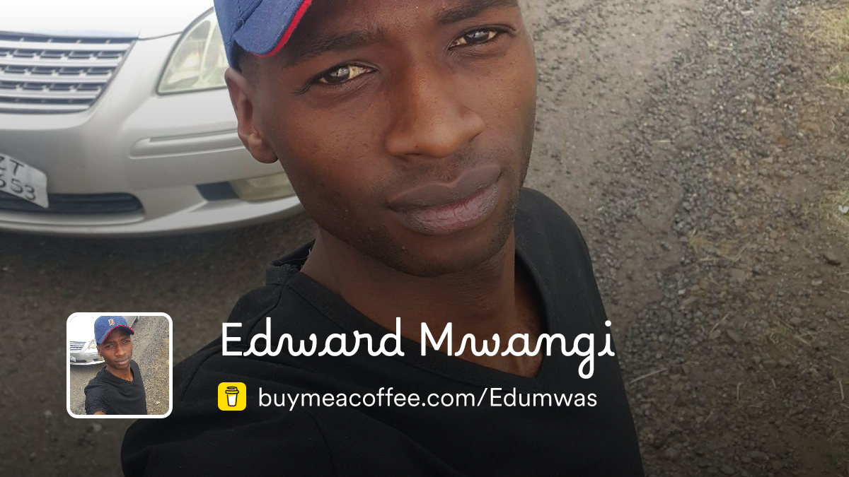 Edward Mwangi is a website, programs and apps developer. - Buymeacoffee