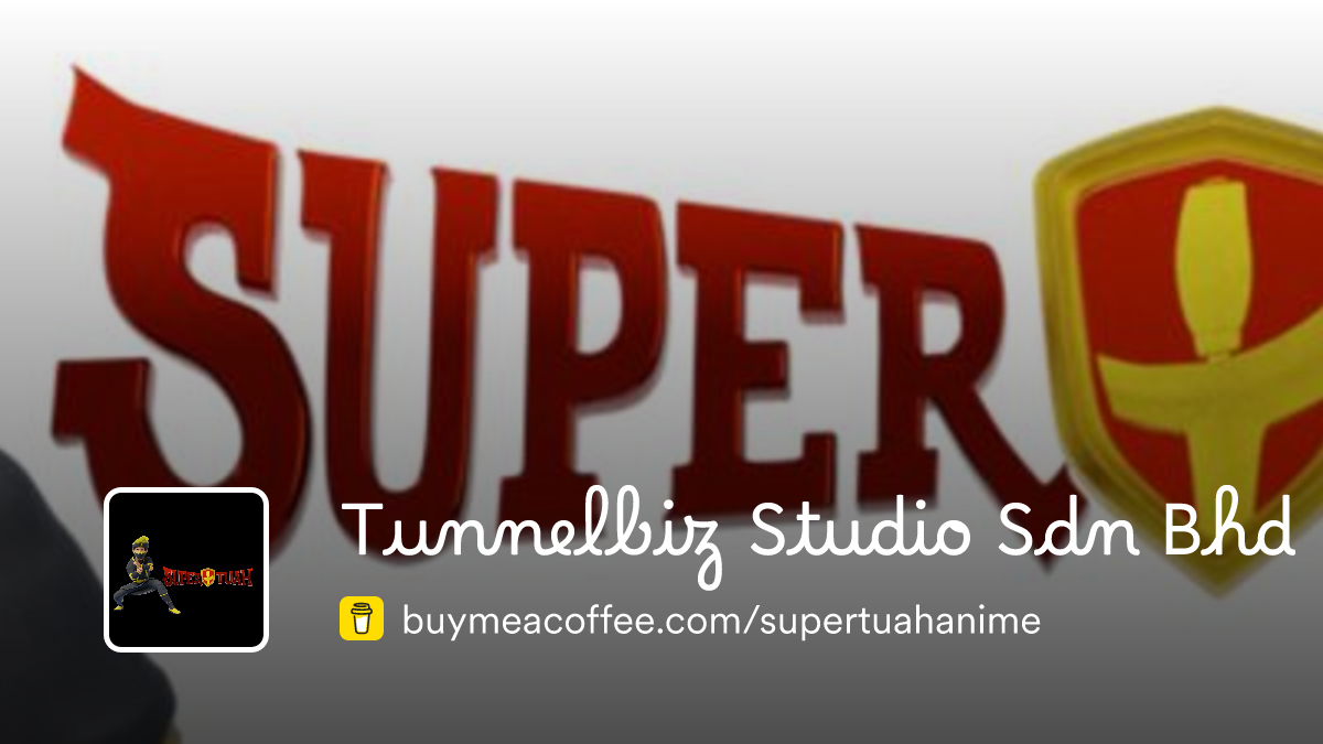 Tunnelbiz Studio Sdn Bhd is creating animation series call super tuah ...