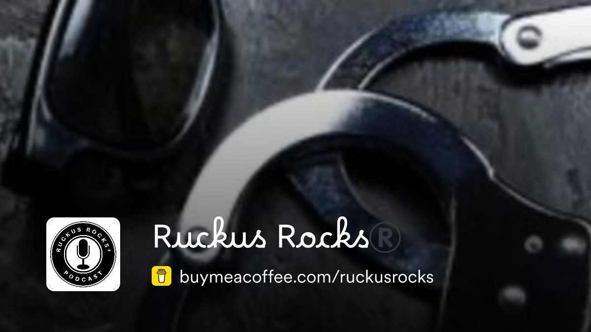 Ruckus Rocks®️ is True Crime Podcast - Buymeacoffee