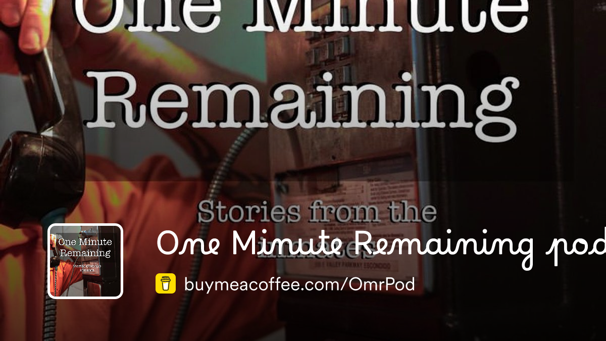 One Minute Remaining pod - Buymeacoffee