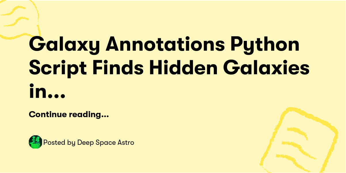 Galaxy Annotations Python Script Finds Hidden Galaxies in Your Images ...