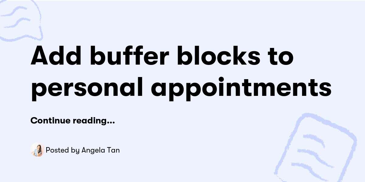 Add buffer blocks to personal appointments — Angela Tan - Buymeacoffee