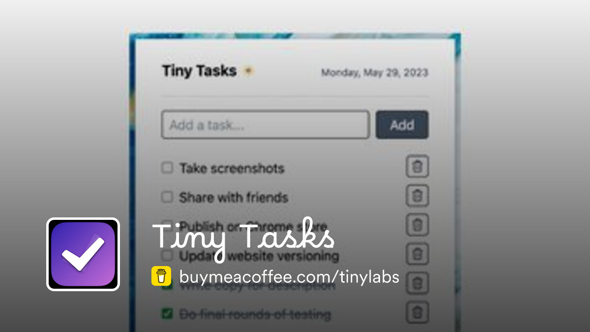 Tiny Tasks is a to-do extension. Get access to early updates and hidden ...