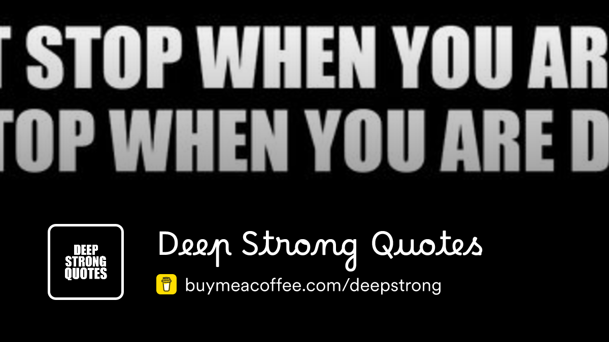Deep Strong Quotes is Motivation Videos - Buymeacoffee