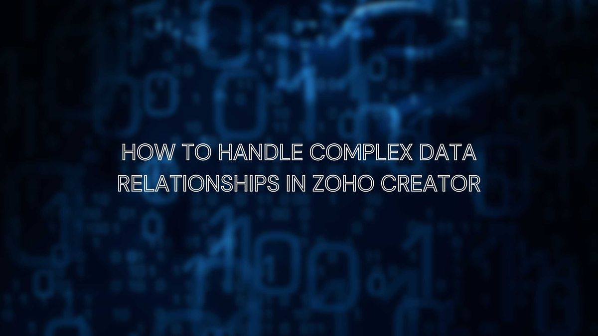 How to Handle Complex Data Relationships in Zoho Creator — pandaBOY - Buymeacoffee