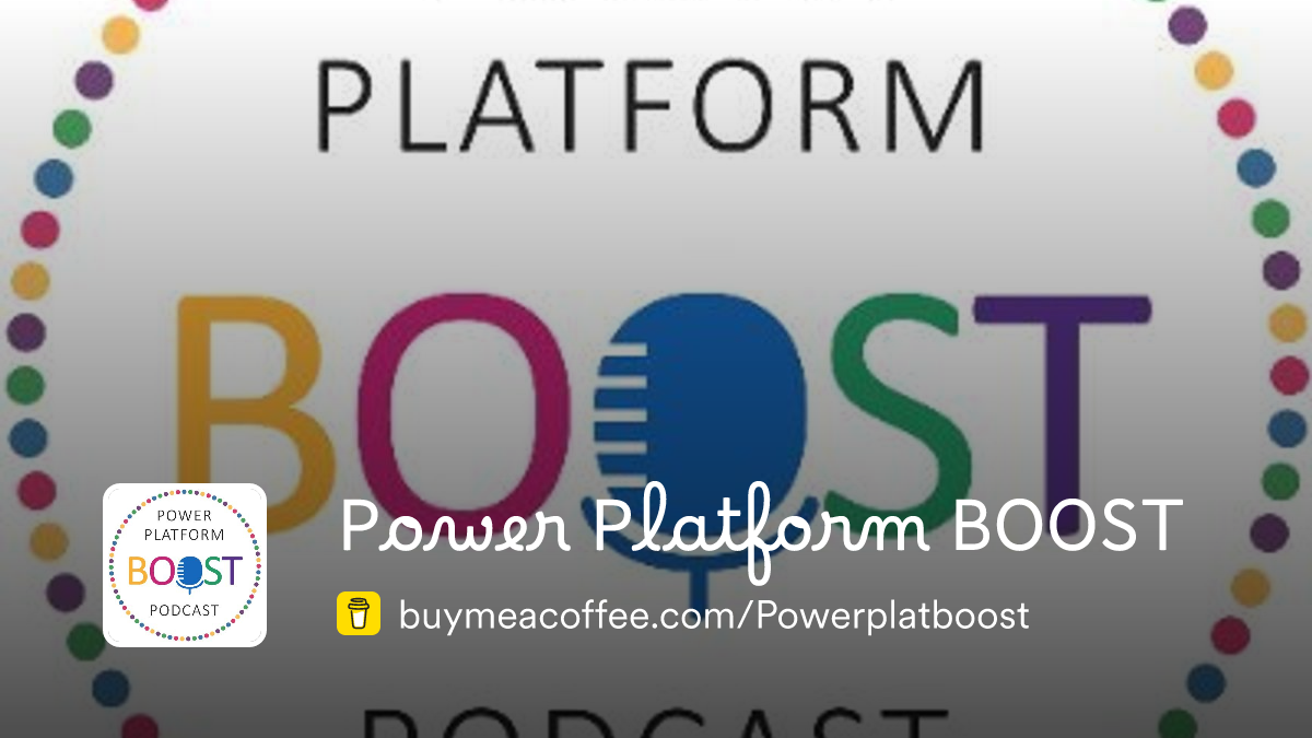 Power Platform BOOST is Podcast - Buymeacoffee