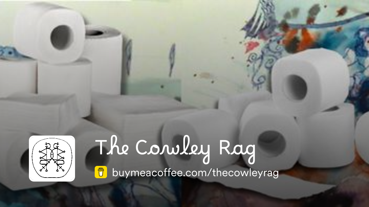 The Cowley Rag is BAD ART FOR THE COMMUNITY - Buymeacoffee