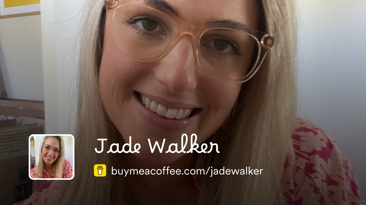 Jade Walker - Buymeacoffee
