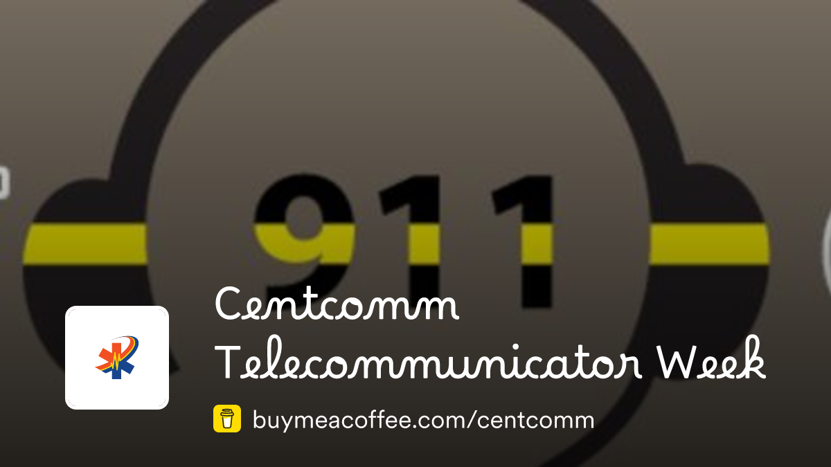 Centcomm Telecommunicator Week - Buymeacoffee