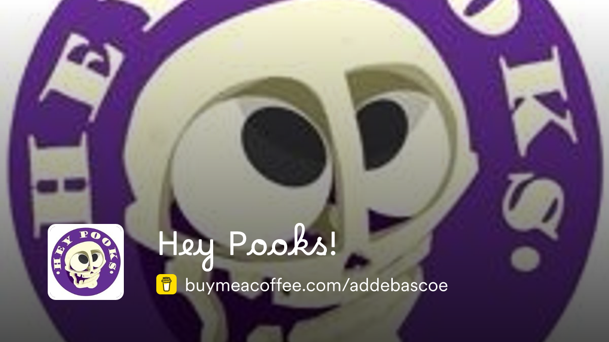 Hey Pooks! - Buymeacoffee