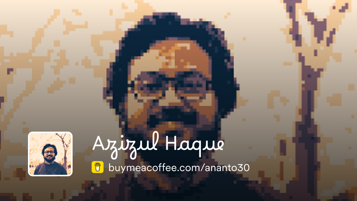 Azizul Haque is Developing open-source software and libraries ...