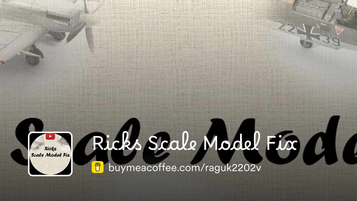 Ricks Scale Model Fix is Scale Modelling video builds and in box ...