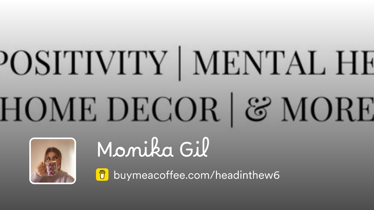 Monika Gil is lifestyle blogger - Buymeacoffee