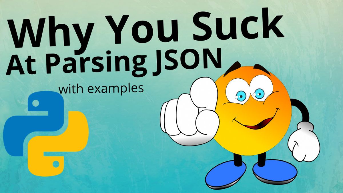 Why You Suck At Parsing Json With Examples Explained Python — Mrfugudatasci Buymeacoffee