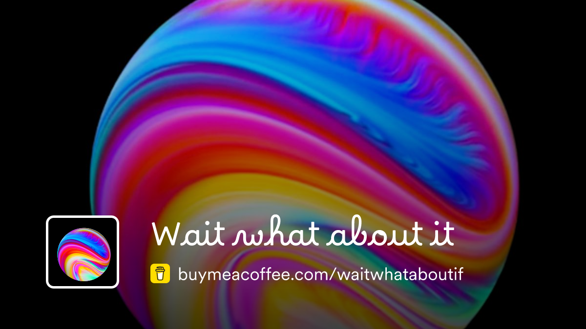 Wait what about it - Buymeacoffee