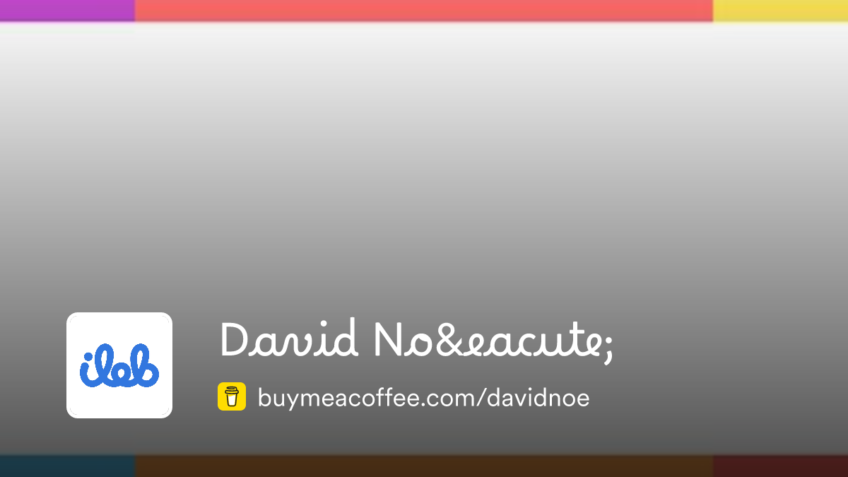 David Noé is UI designer, Front-End Dev, Musician, Game Dev - Buymeacoffee