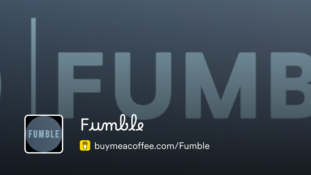 Fumble is Website, Desktop app and Discord Server - Buymeacoffee