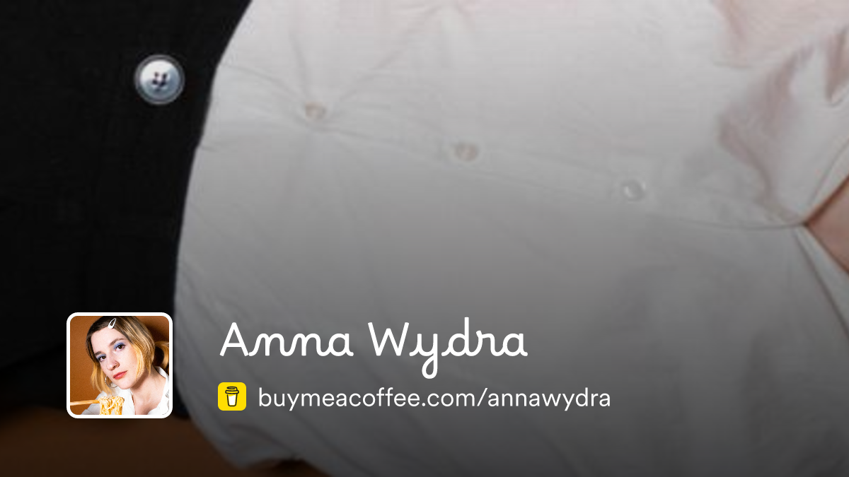 Anna Wydra - Buymeacoffee