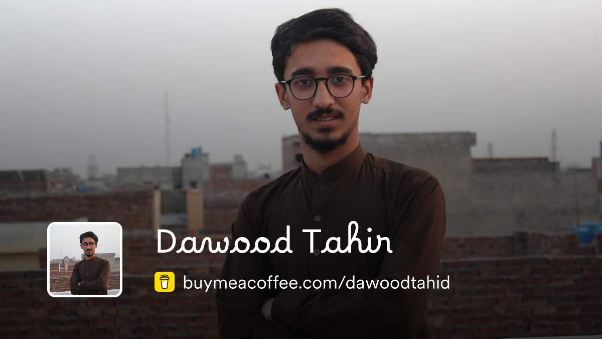 Dawood Tahir is Creating a simple page :D - Buymeacoffee