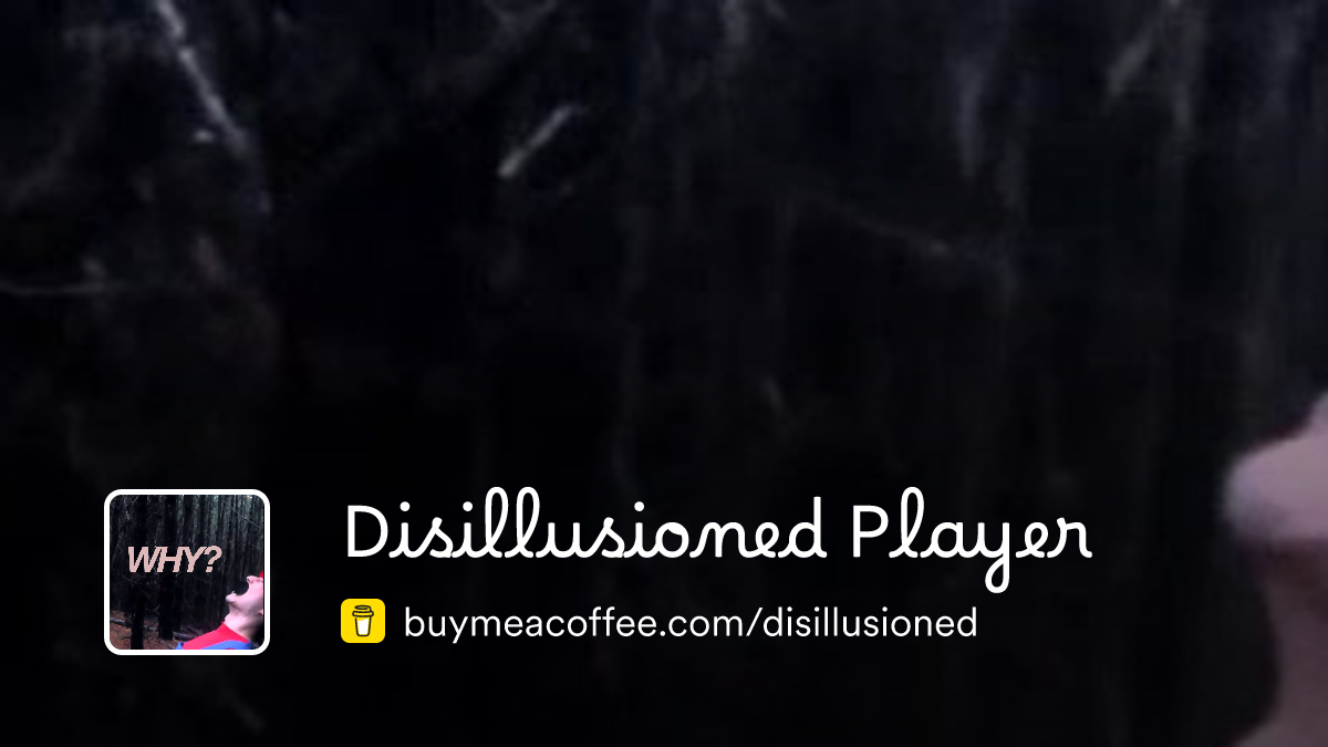 Disillusioned Player - Buymeacoffee