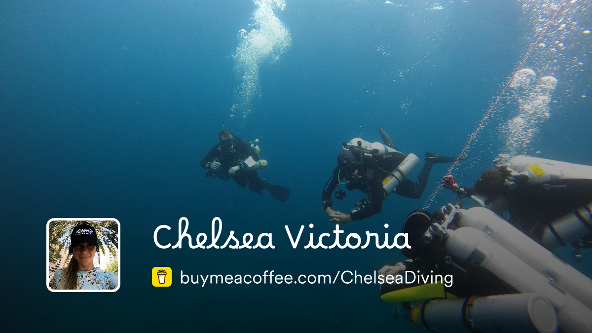 Chelsea Victoria is Scuba Diving - Buymeacoffee