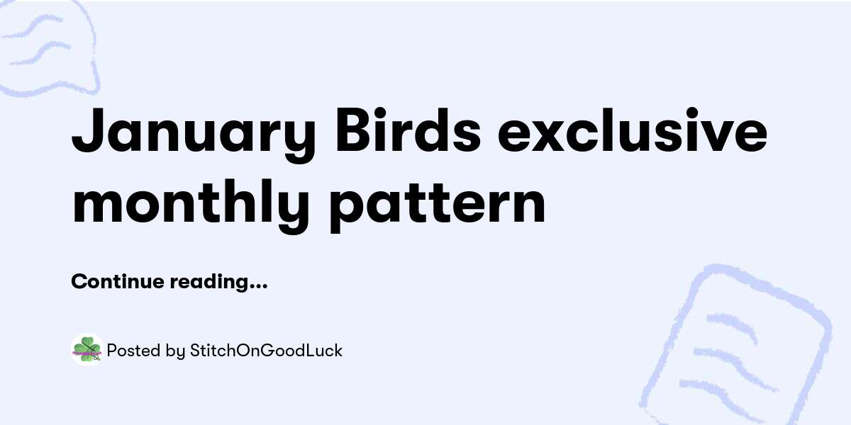 January Birds exclusive monthly pattern — StitchOnGoodLuck - Buymeacoffee