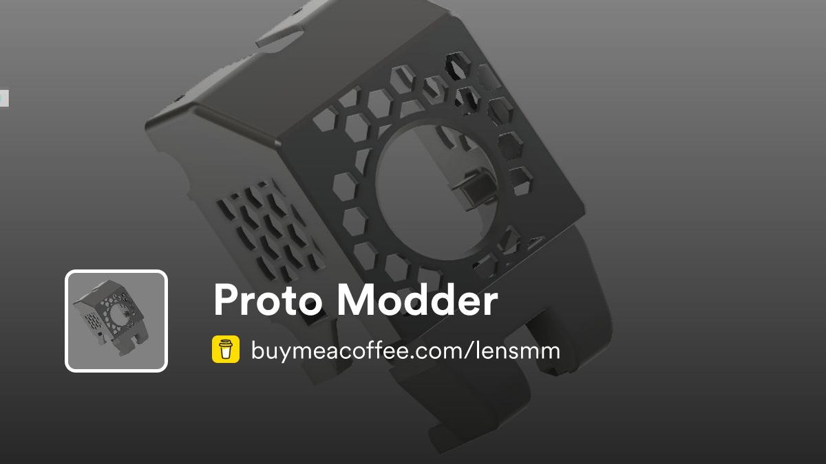 Proto Modder is Making 3D Printer Mods - Buymeacoffee