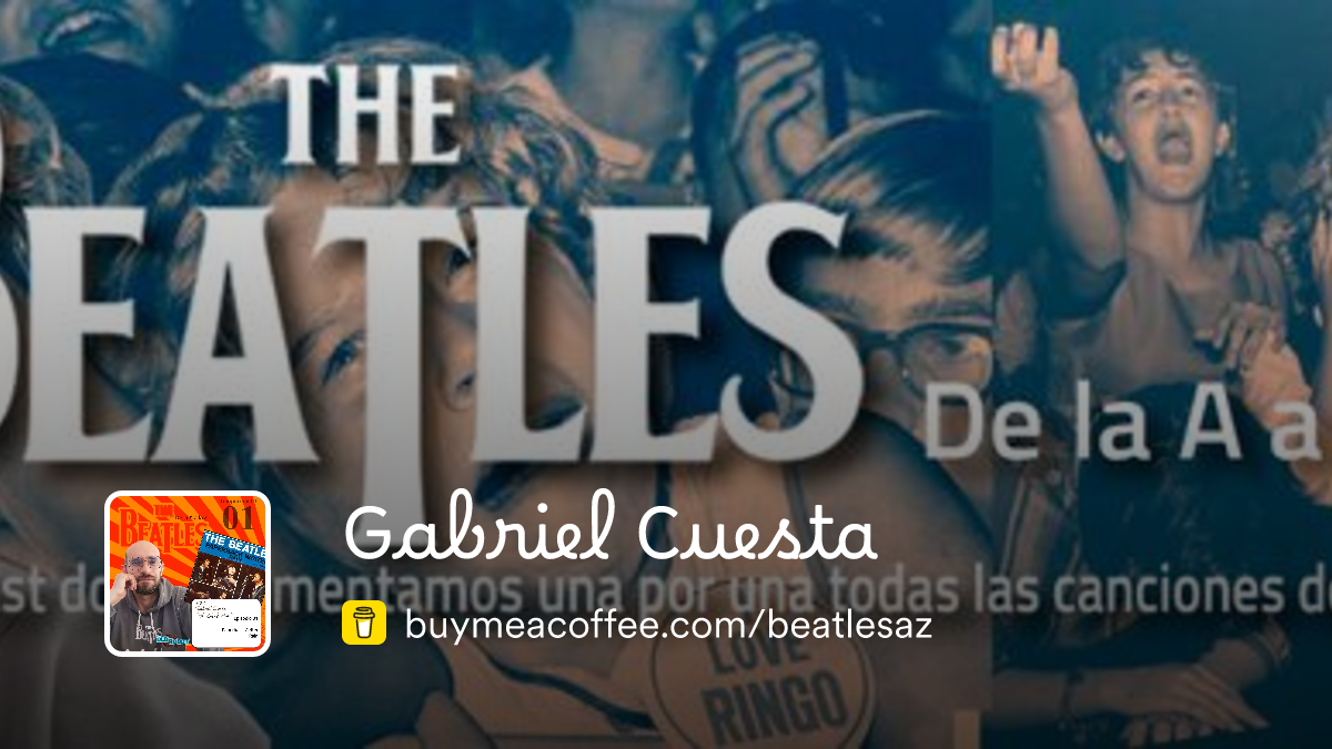 Gabriel Cuesta is Beatles podcast creator - Buymeacoffee