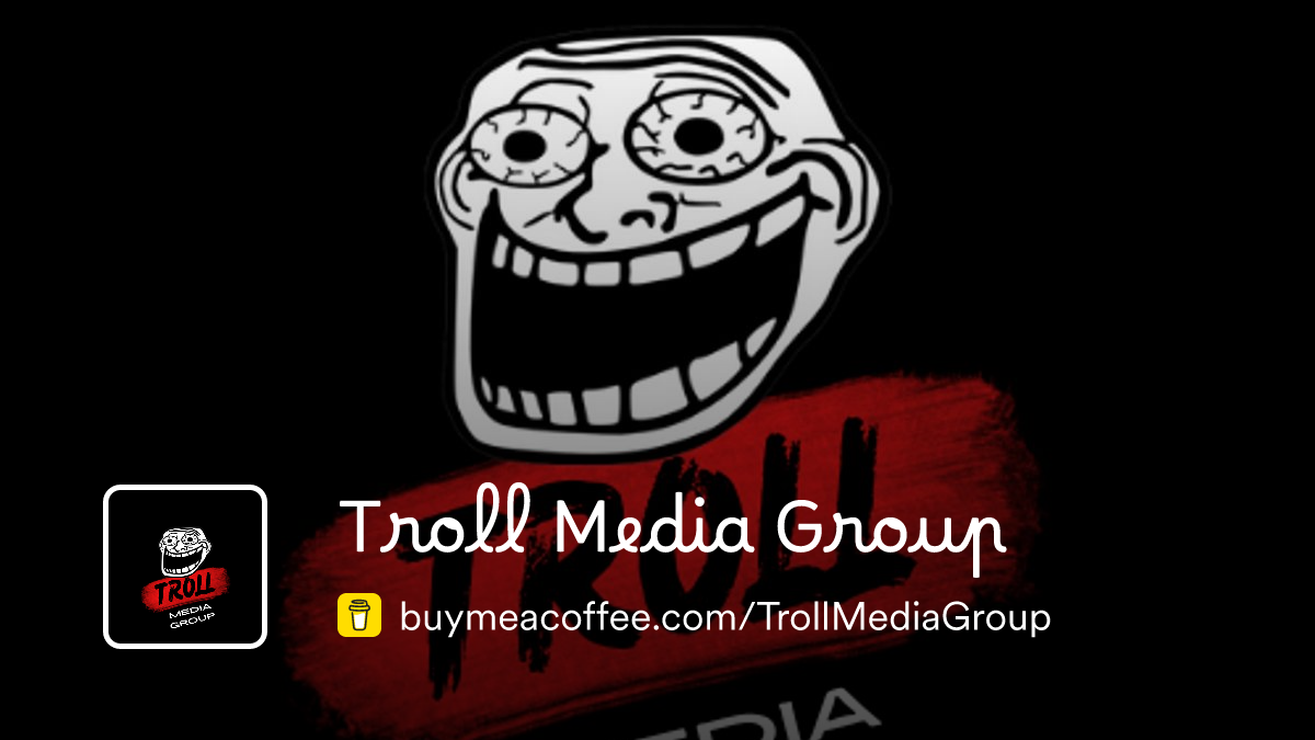 Troll Media Group is Commentary Channel - Buymeacoffee