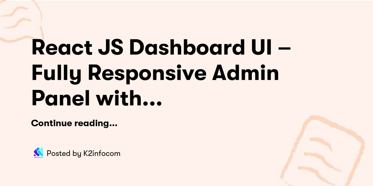React JS Dashboard UI – Fully Responsive Admin Panel with Tailwind CSS — K2infocom - Buymeacoffee