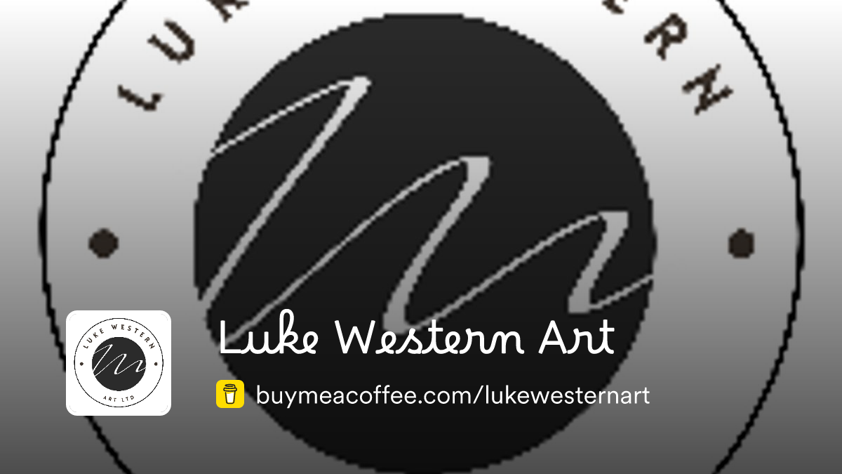 Luke Western Art is thankful to everyone ️ - Buymeacoffee