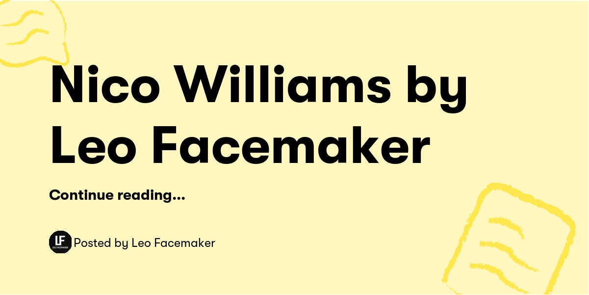 Nico Williams by Leo Facemaker — Leo Facemaker - Buymeacoffee