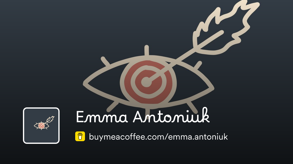 Emma Antoniuk is Це Ніхто Не Буде Дивитись - Buymeacoffee