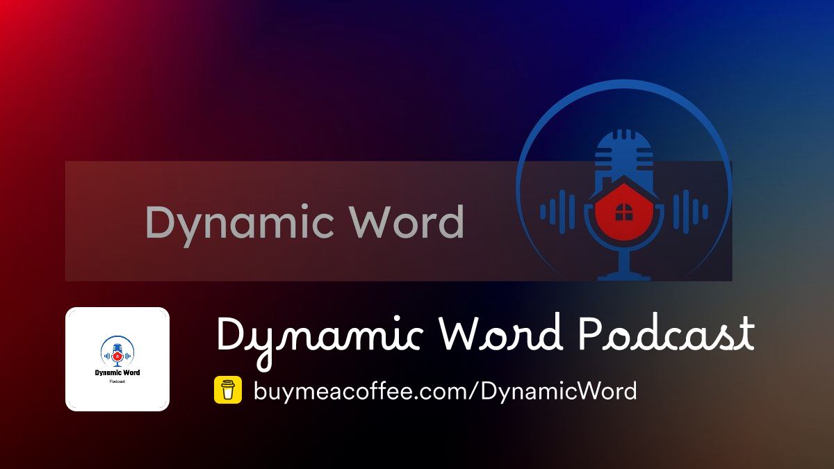 Dynamic Word Podcast - Buymeacoffee