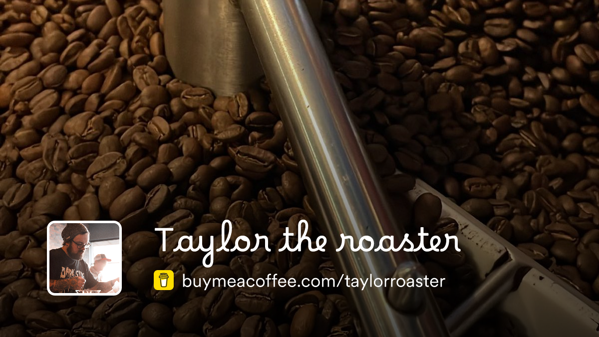 Taylor the roaster is Roasting coffee, sipping espresso. - Buymeacoffee