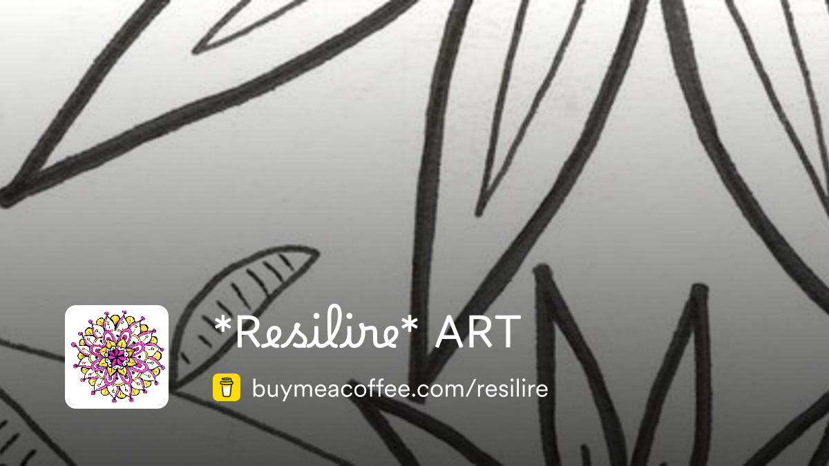 *Resilire* ART is inspiring, mindful, digital downloads and prints - Buymeacoffee
